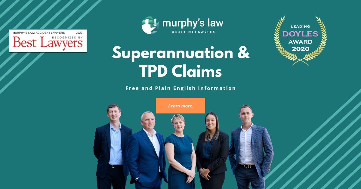 TPD Superannuation Insurance Claim Lawyers | Murphy's Law
